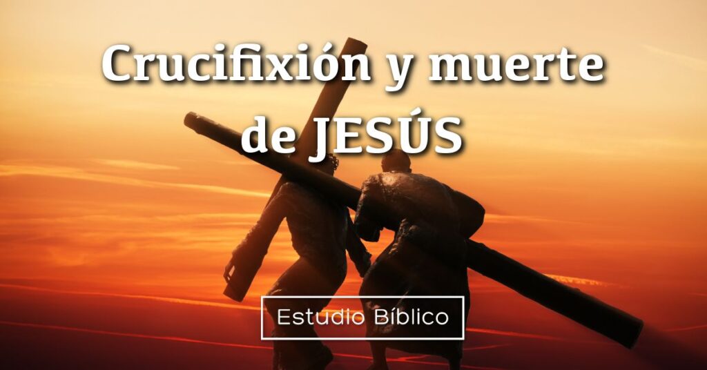 Análisis Profundo De La Muerte De Cristo En La Biblia 8165